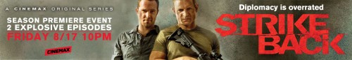 Strike Back second season to premiere August 17 10PM on Cinemax ...