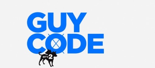 Cancelled or Renewed? MTV2 renews Guy Code for season 3 - Series ...